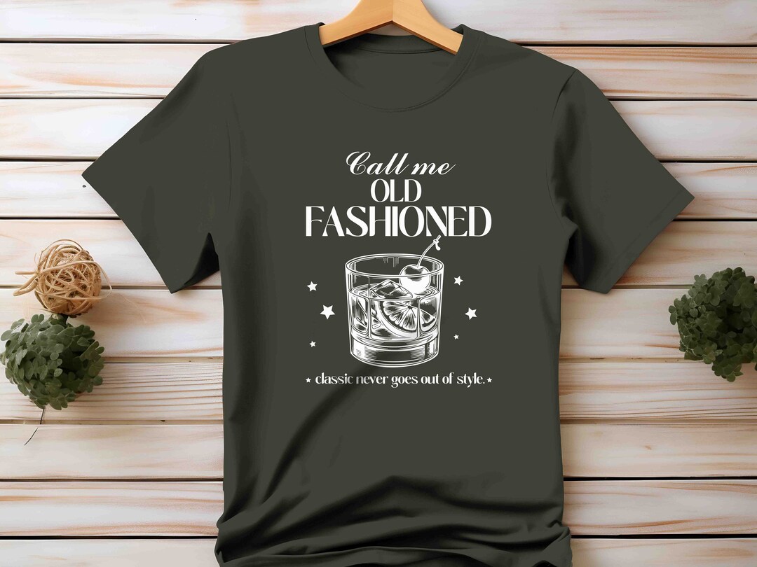 Funny Birthday T Shirt Call Me Old Fashioned Shirt Any Age 30th 40th ...