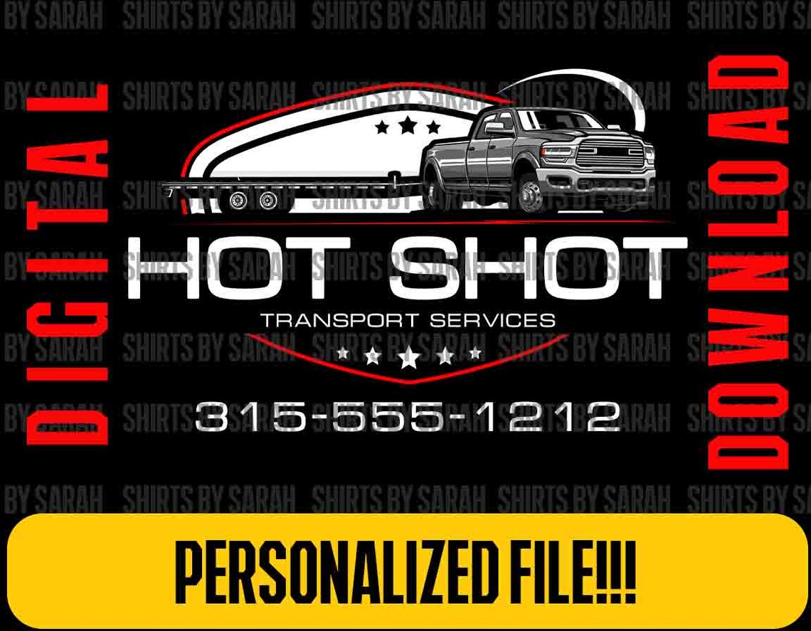Custom Hot Shot Transport Logo: Personalized Truck SVG PNG EPS (digital ...