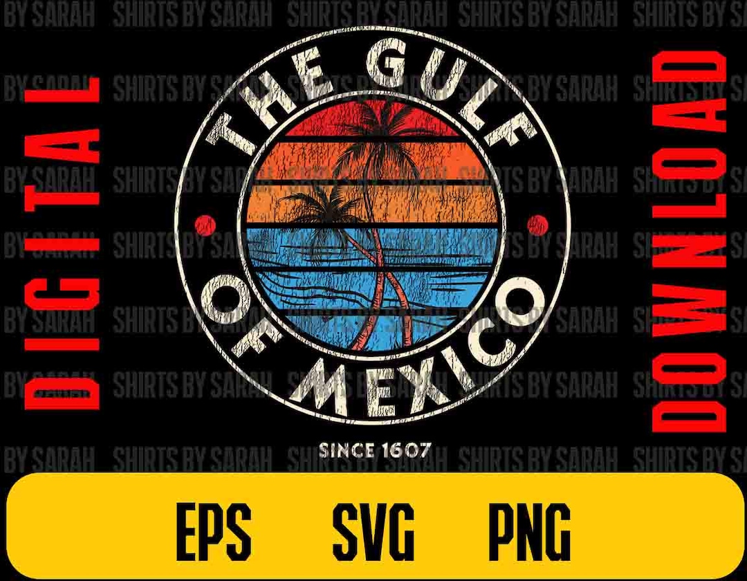 Gulf OF Mexico Forever SVG Mexico PNG Digital Download Anti Trump Anti ...