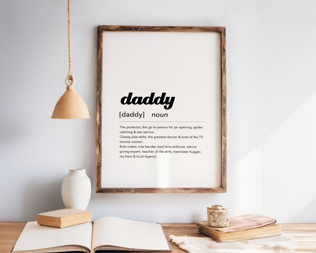 Daddy Noun Print Definition Print Fathers Day Gifts Mens Birthday Gifts ...