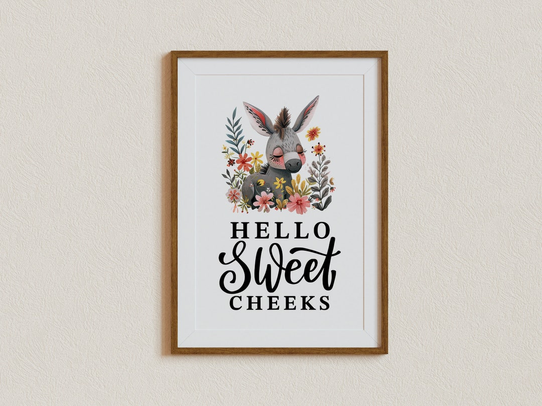Hello Sweet Cheeks Poster, Typography Print for Bathroom, Funny Art ...