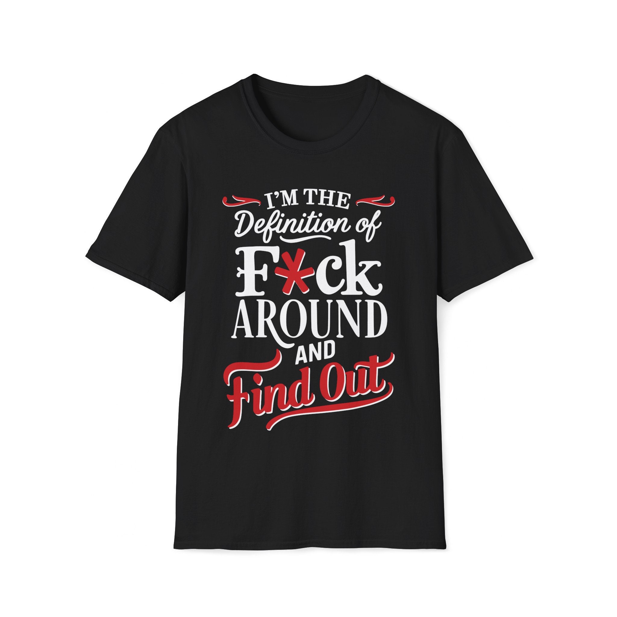 Definition of F Around and Find Out T-shirt: Humorous Graphic Tee - Etsy