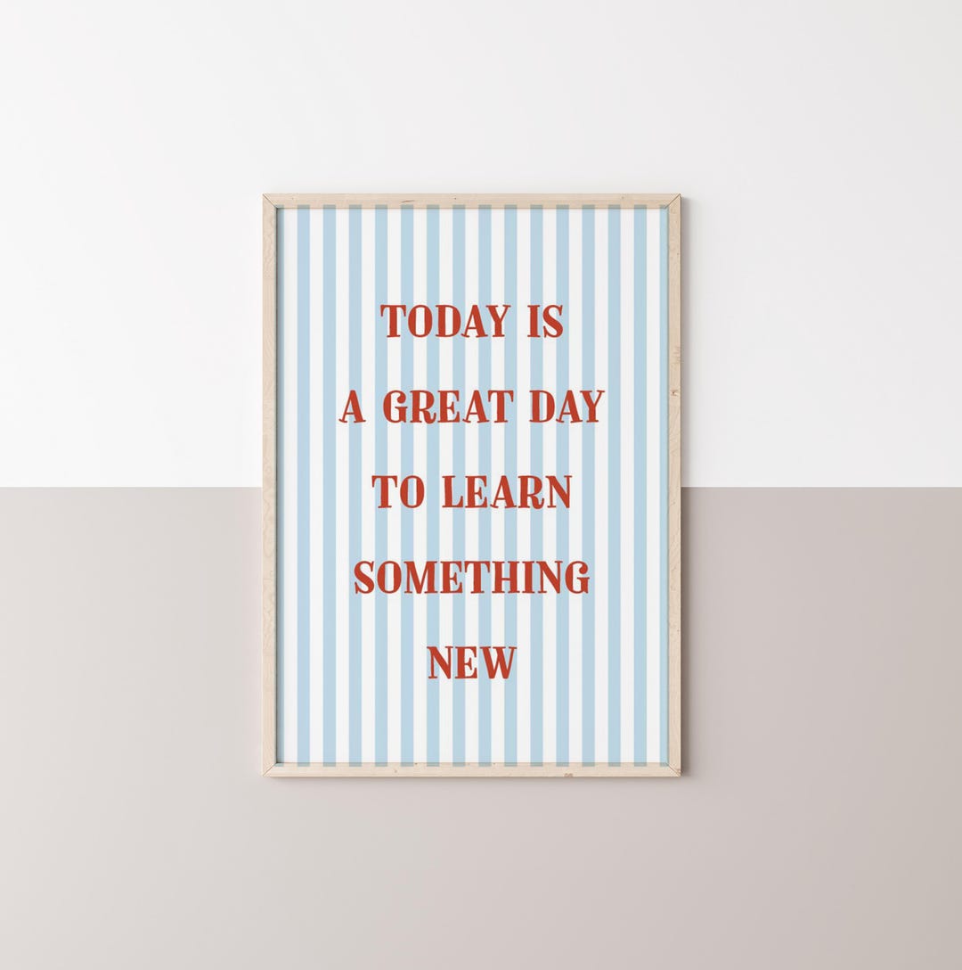 Today is a Great Day to Learn Poster, Motivational Quote, Classroom ...