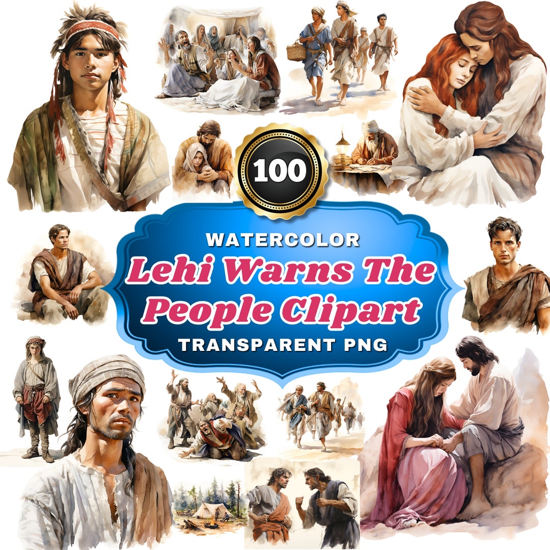 100 Watercolor Lehi Warns the People PNG Clipart, Prophetic Warnings ...