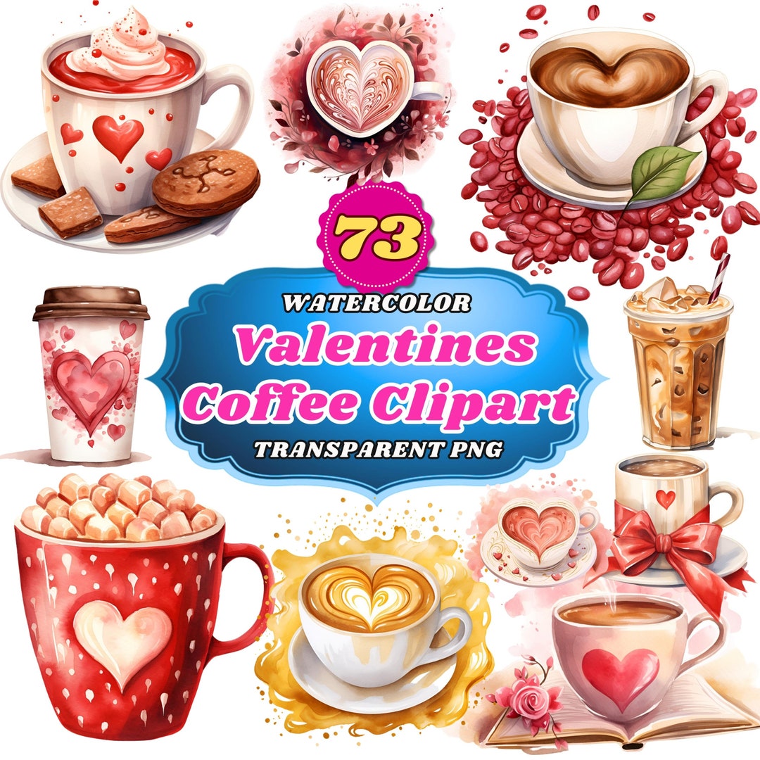 73 Valentine's Day Watercolor Coffee Clipart - Cozy Cafe Love-themed ...
