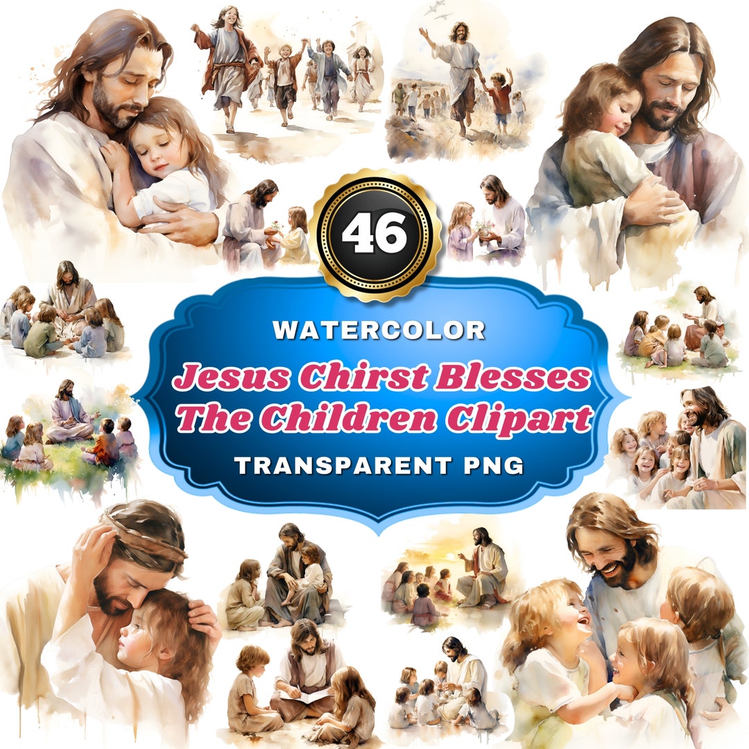 46 Watercolor Jesus Chirst Blesses the Children PNG Clipart, Sacred ...