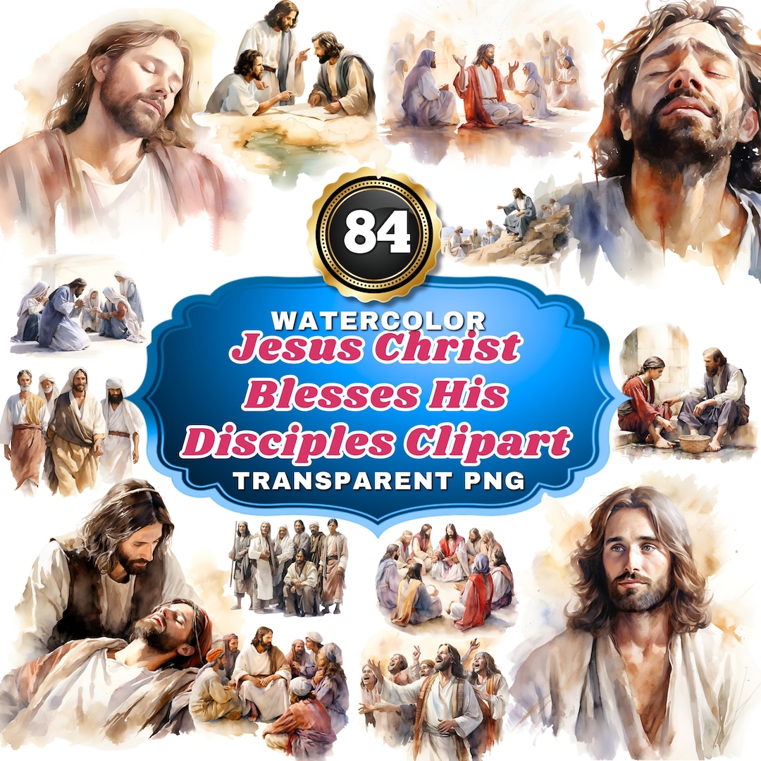 84 Watercolor Jesus Christ Blesses His Disciples Clipart, Divine ...