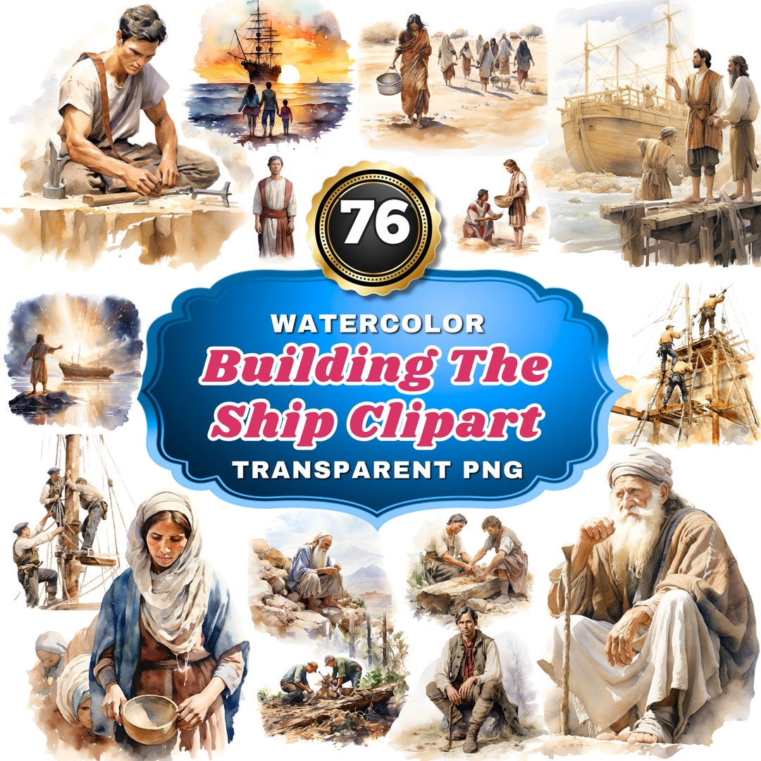 76 Watercolor Building the Ship PNG Clipart, Shipbuilding Journey ...