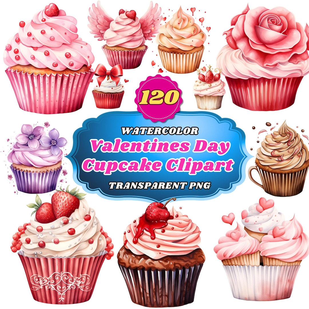 120 Watercolor Valentines Day Cupcake Clipart, Sweet Love Pastries ...