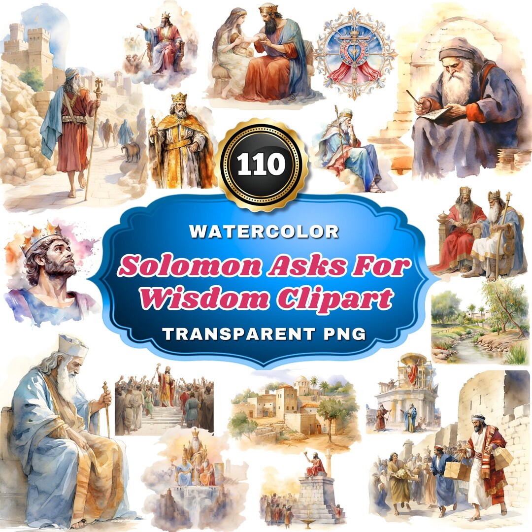 110 Watercolor Solomon Asks for Wisdom PNG Clipart, Solomon's Prayer ...