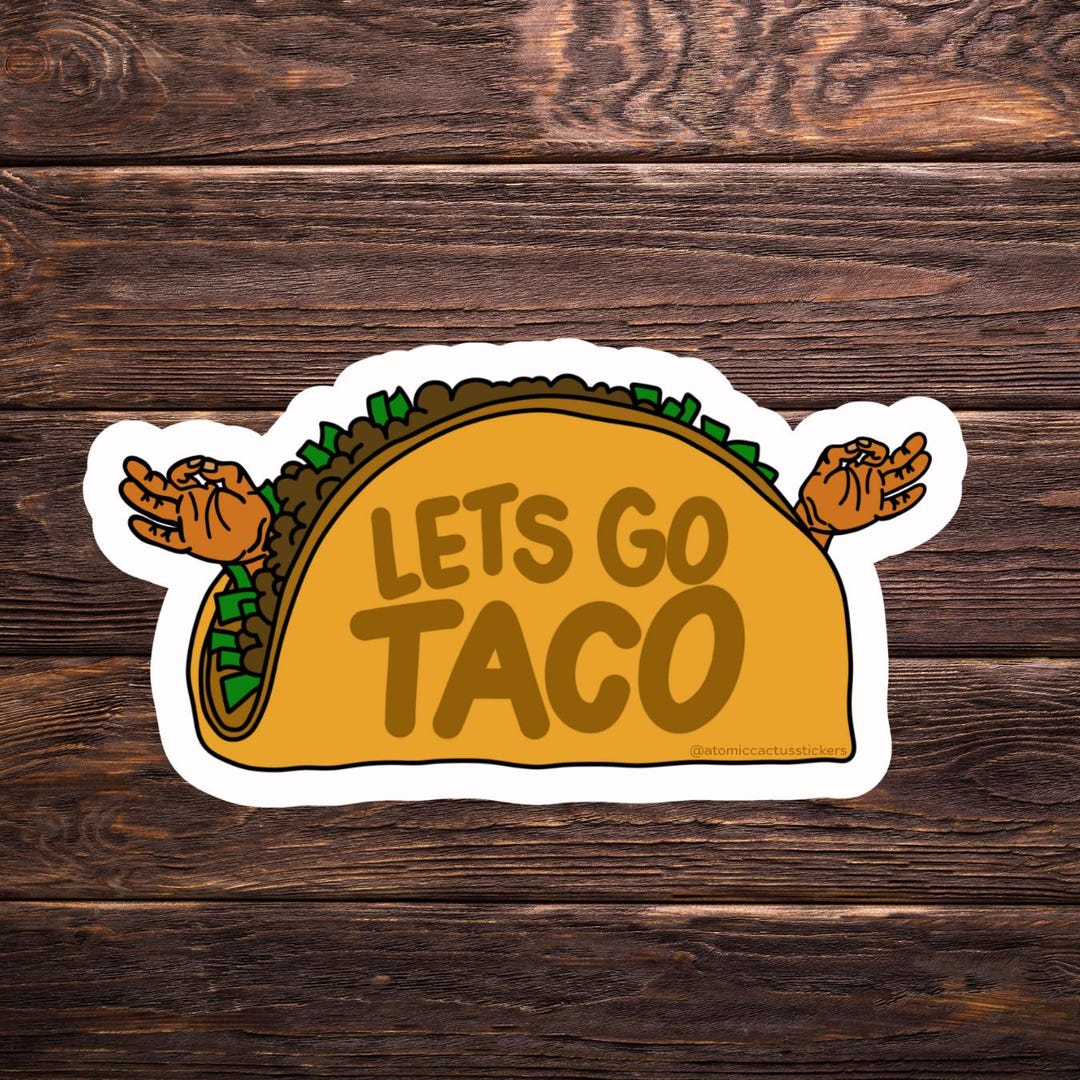 Let's Go Taco Sticker | TACO Trump Funny Vinyl Decal | Let Go Brandon ...