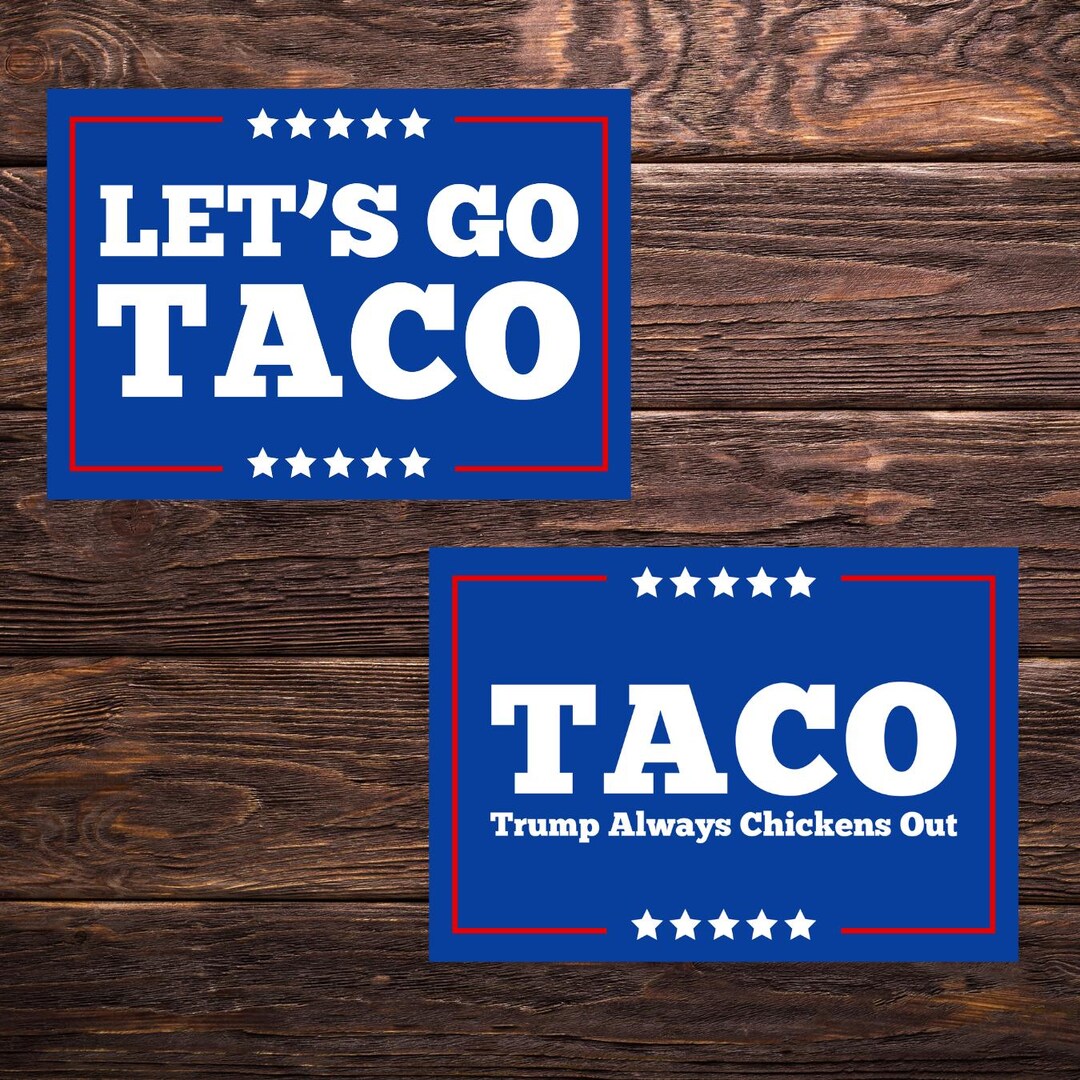 TACO - Trump Always Chickens Out | MAGA Parody Sticker | 3" X 2.5 ...