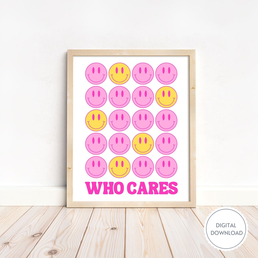 Who Cares Smiley Face Poster, Printable Wall Art - Etsy