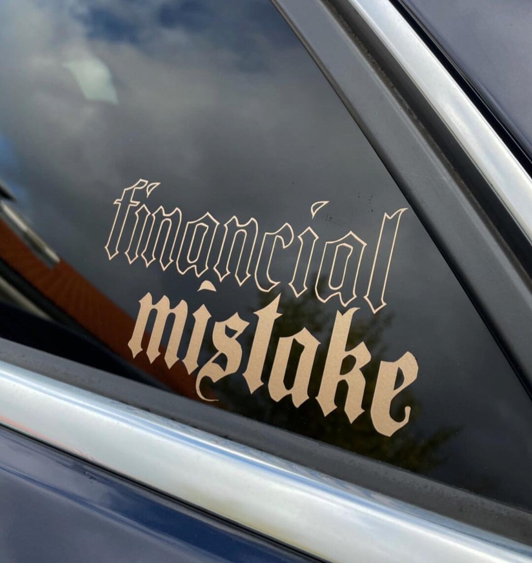 Car Sticker Financial Mistake - Car Sticker - Car Sticker - Car Sticker ...
