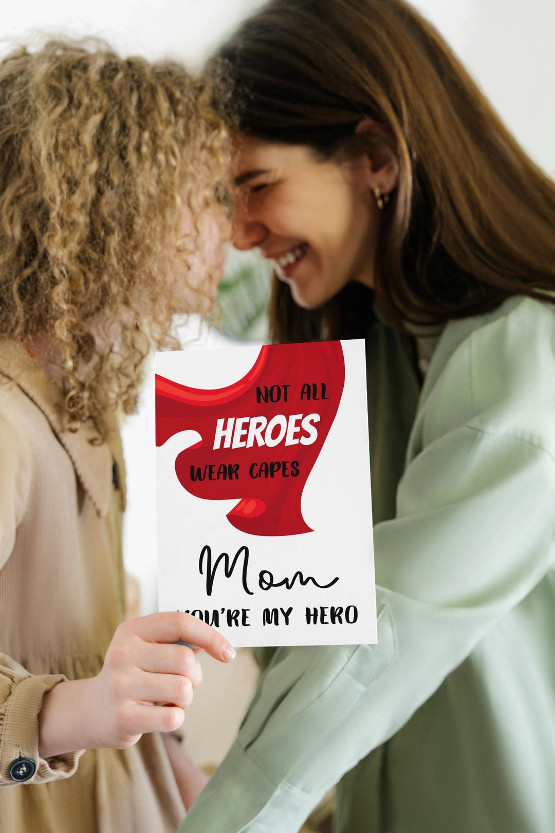 Not All Heroes Wear Capes Mom You're My Hero, Printable Mother's Day ...