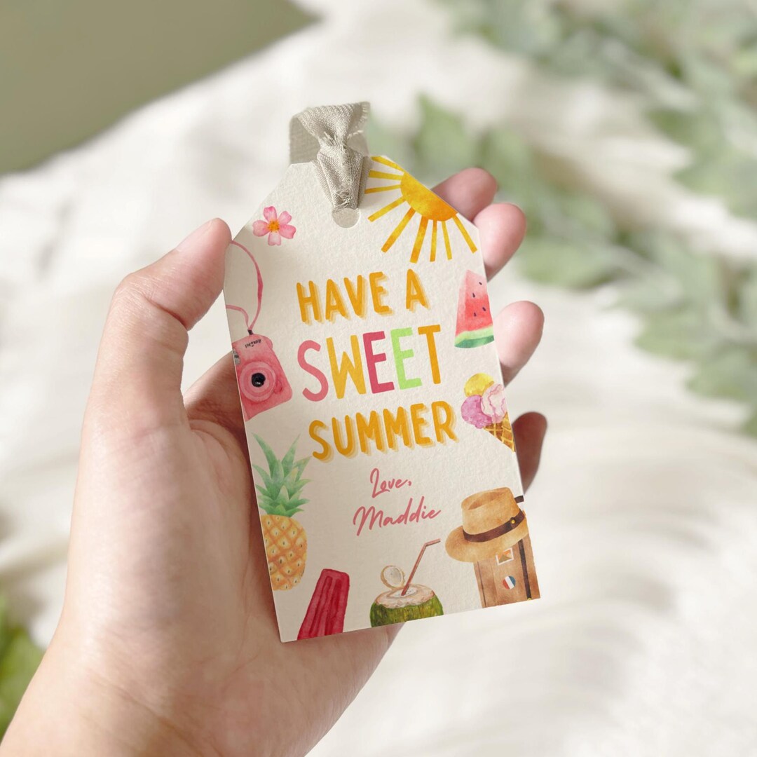 Have a Sweet Summer Editable Last Day of School Tag, Sweet Summer End ...