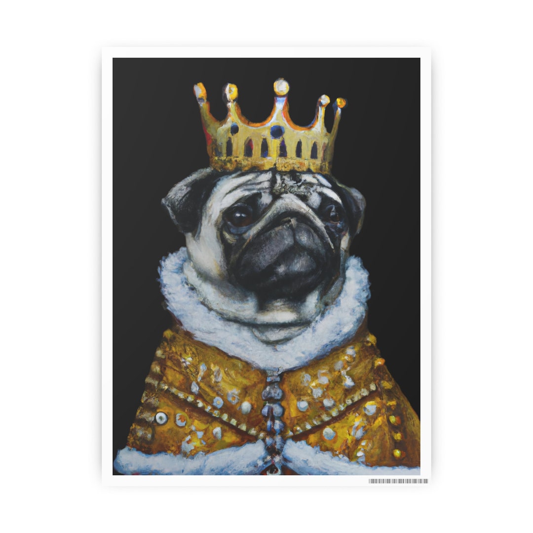 Pug King Photo Art Paper Posters - Etsy