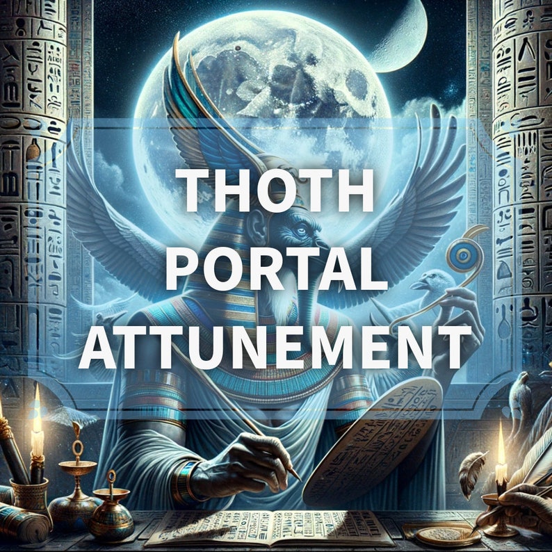 Thoth Portal Attunement Service - God of Wisdom, Writing, and the Moon ...