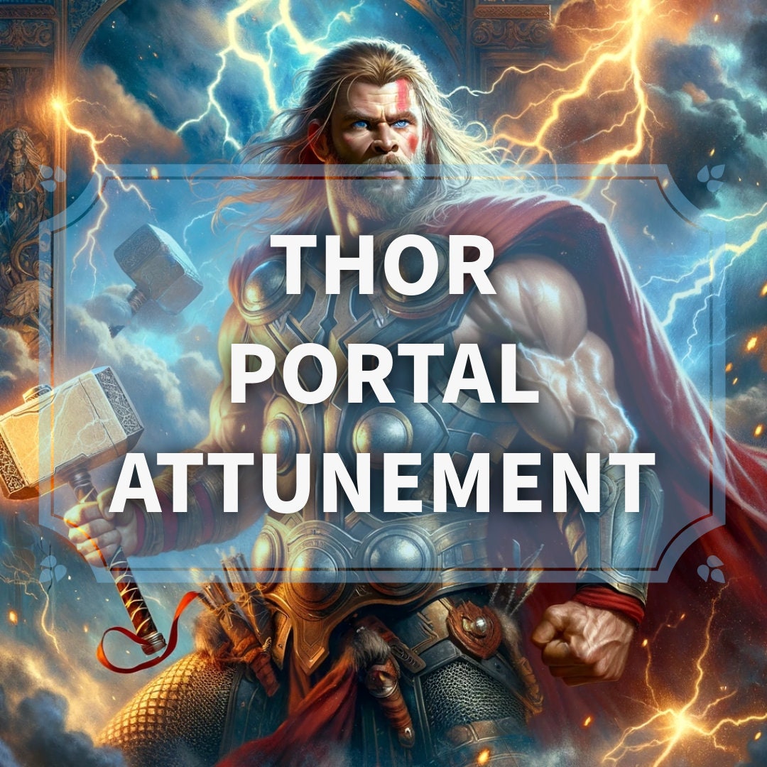 Thor Portal Attunement Service - God of Thunder, Strength, and ...