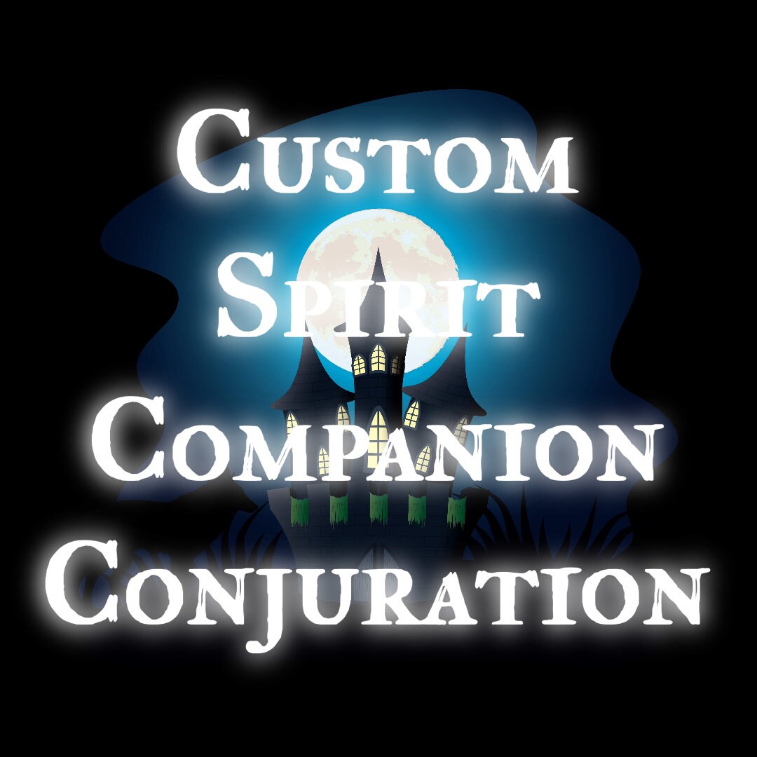 Custom Spirit Companion Conjuration Tell Me Your Desired Companion by ...