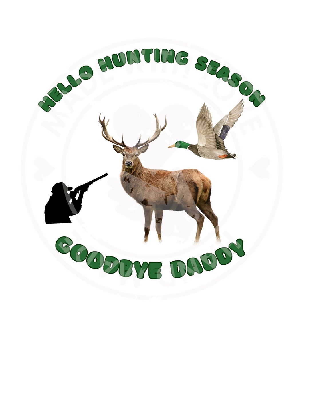 Hello Hunting Season, Goodbye Daddy BUNDLE MULTIPLE DESIGNS - Etsy