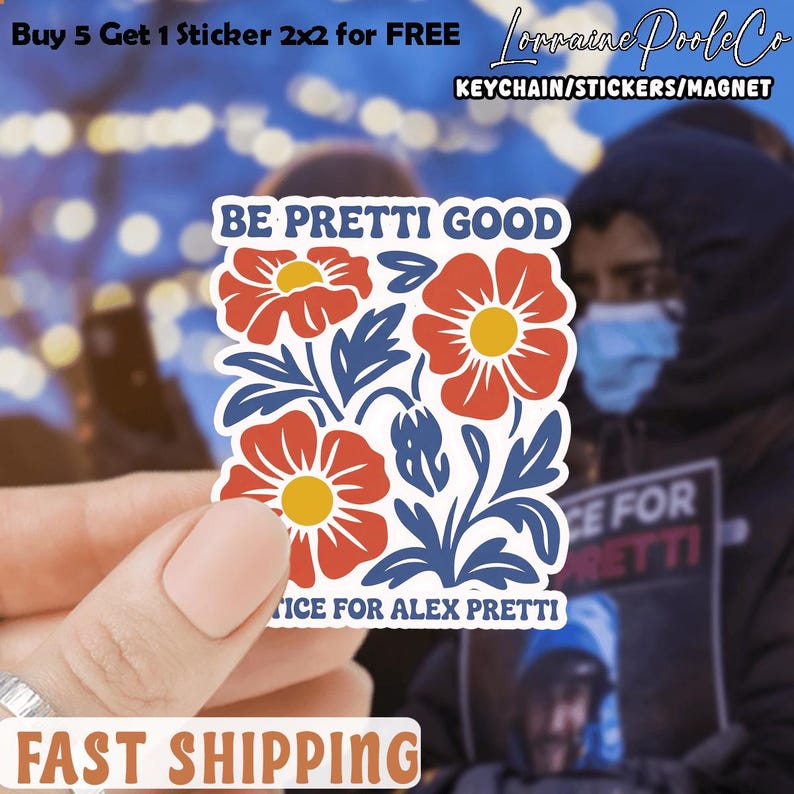 Be Pretty Good Alex Pretti Sticker/car Magnet, Political Protest Decal ...