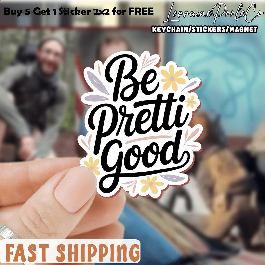 Be Pretty Good Alex Pretti Sticker/car Magnet, Political Protest Decal ...