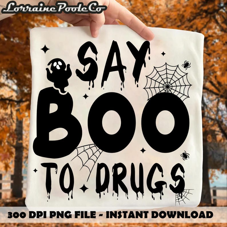 Say Boo to Drugs PNG Halloween Ghost Pumpkin Sublimation Design Red ...