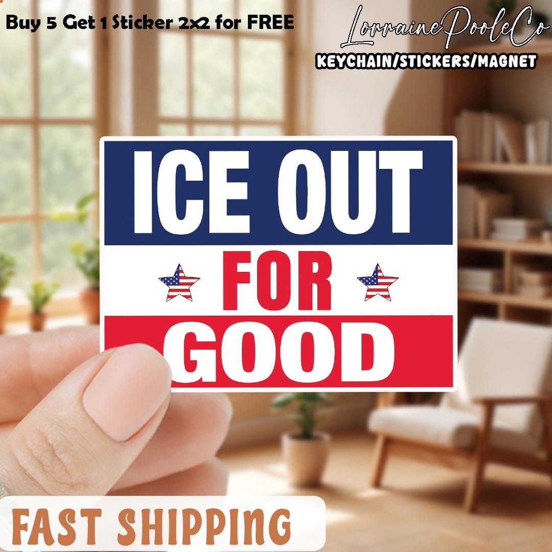 ICE Out for Good Sticker | Bold Protest Statement Sticker | Human ...