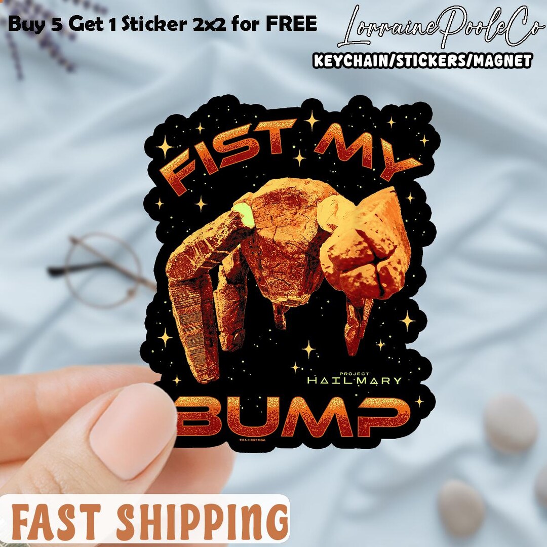 Sci-fi Project Hail Mary Rocky “fist My Bump” Quote Hand Drawn Water ...