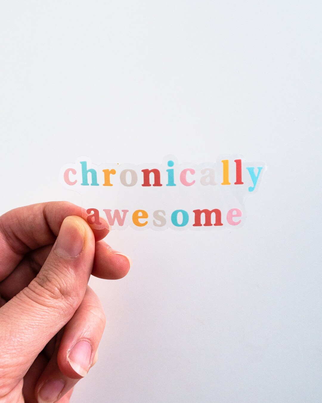Chronically Awesome Sticker Cute Aesthetic Clear Chronic - Etsy