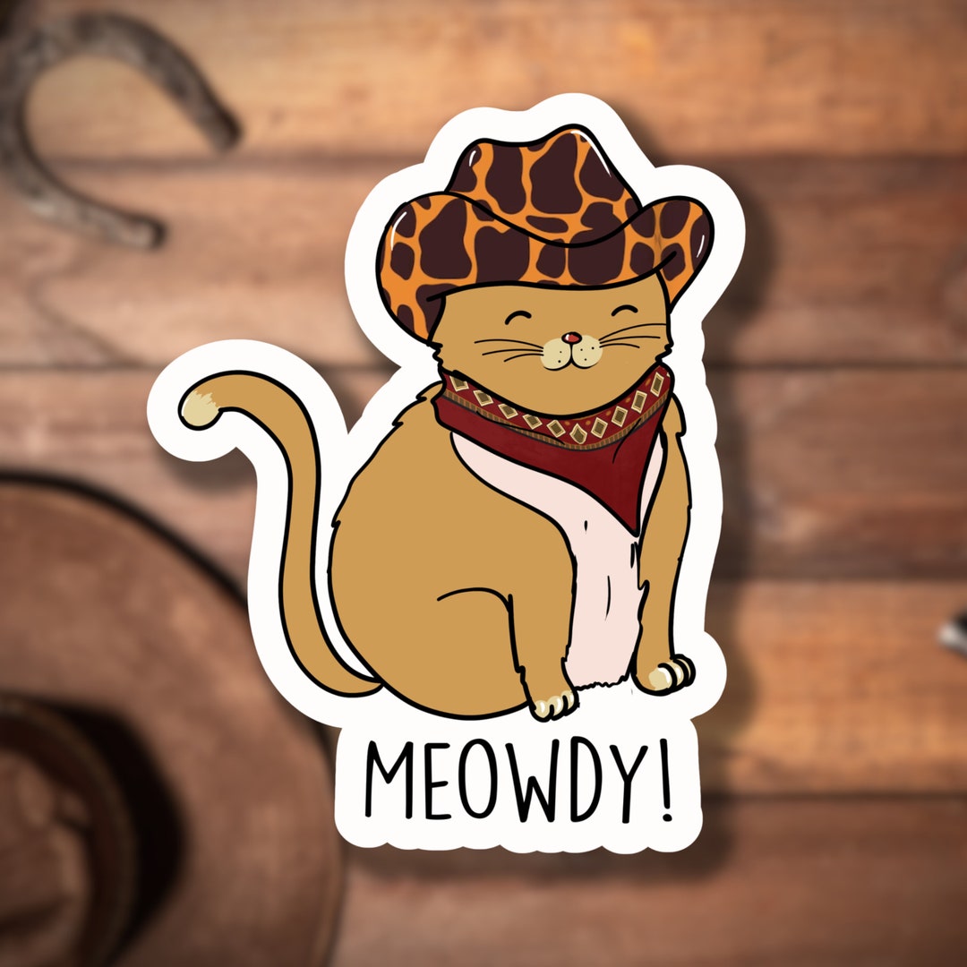 Meowdy Cat Sticker, Meowdy Cat Meme Sticker, Cat in Cowboy Hat, Cat ...