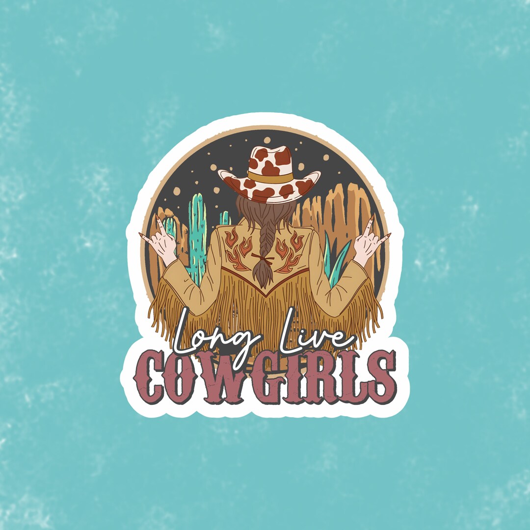 Long Live Cowgirls Mini Vinyl Sticker, Cowgirl Water Bottle Sticker ...