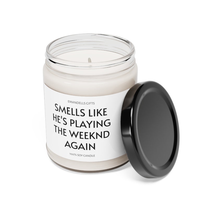 Smells Like Hes Playing the Weeknd Again Funny Joke Candle, Aesthetic ...