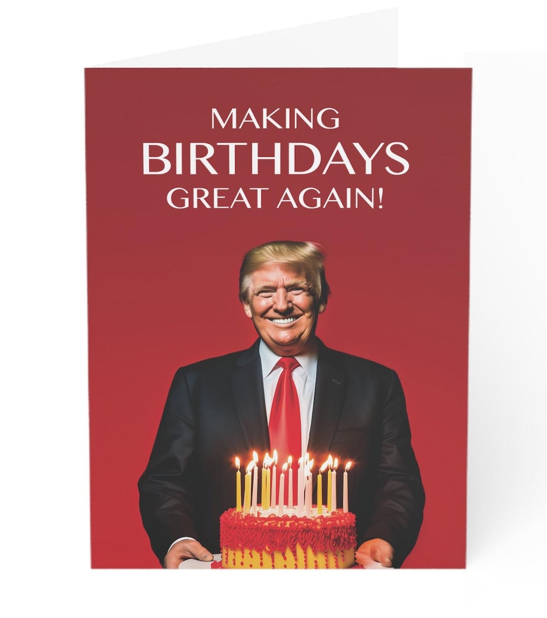 Trump Making Birthdays Great Again With Cake and Candles Birthday Card ...