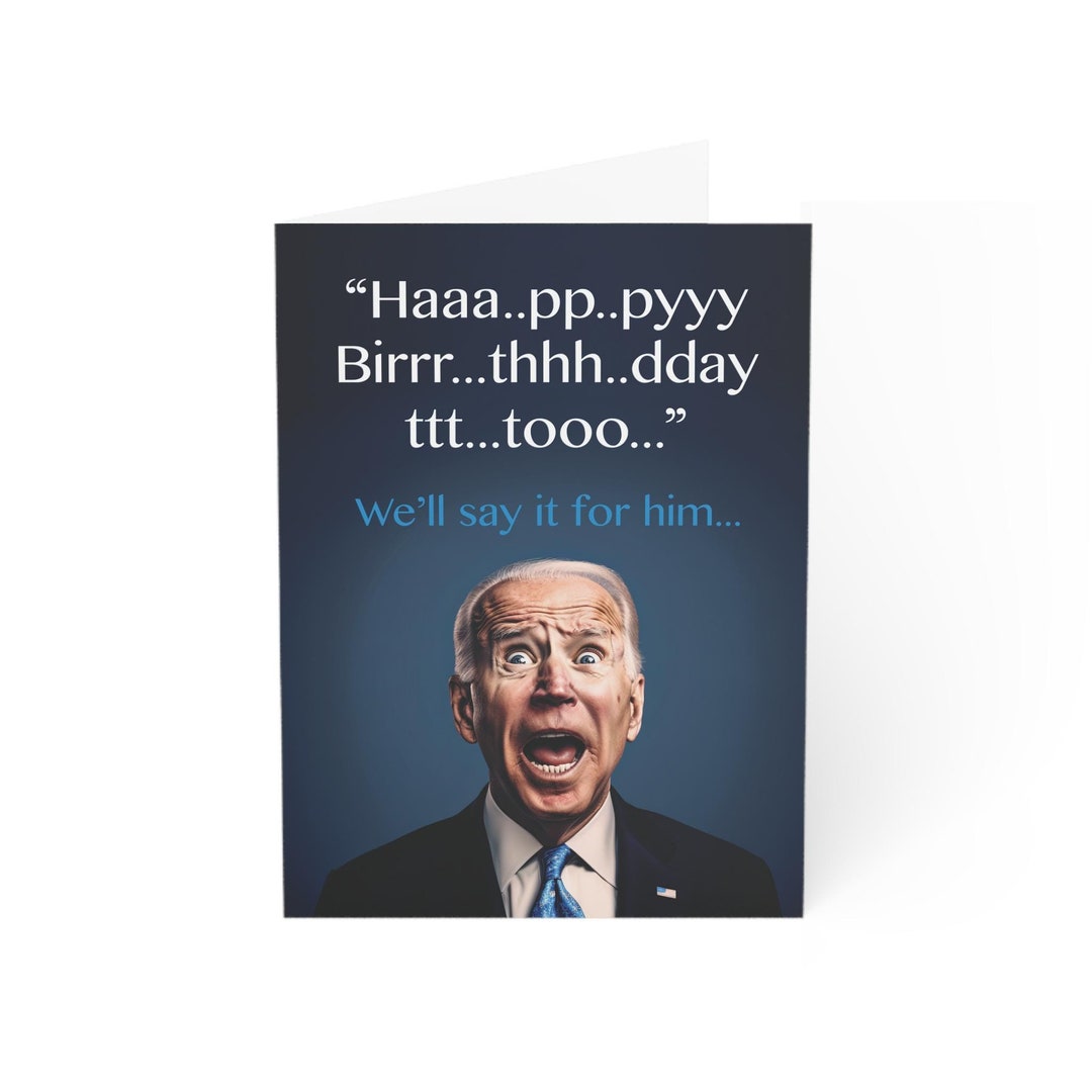 Biden Birthday Card - Stuttering Happy Birthday. - Etsy
