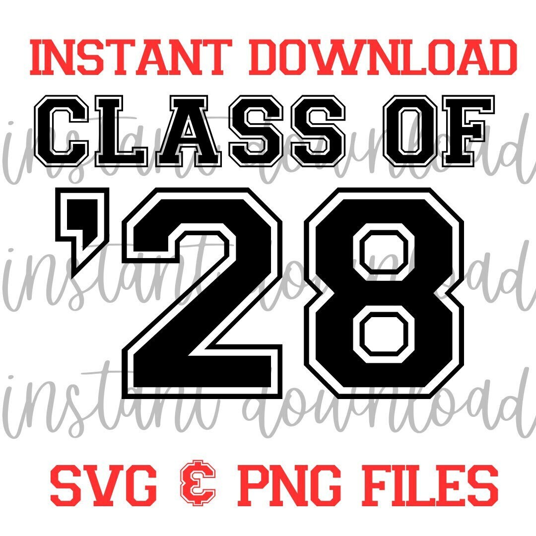 Class of SVG PNG - Back to School - Shirt - Sweatshirt - Graduation ...
