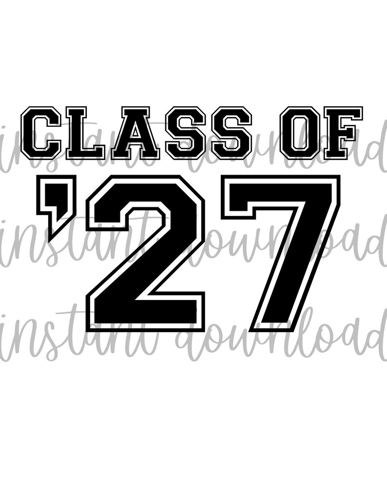 Class of SVG PNG - Back to School - Shirt - Sweatshirt - Graduation ...