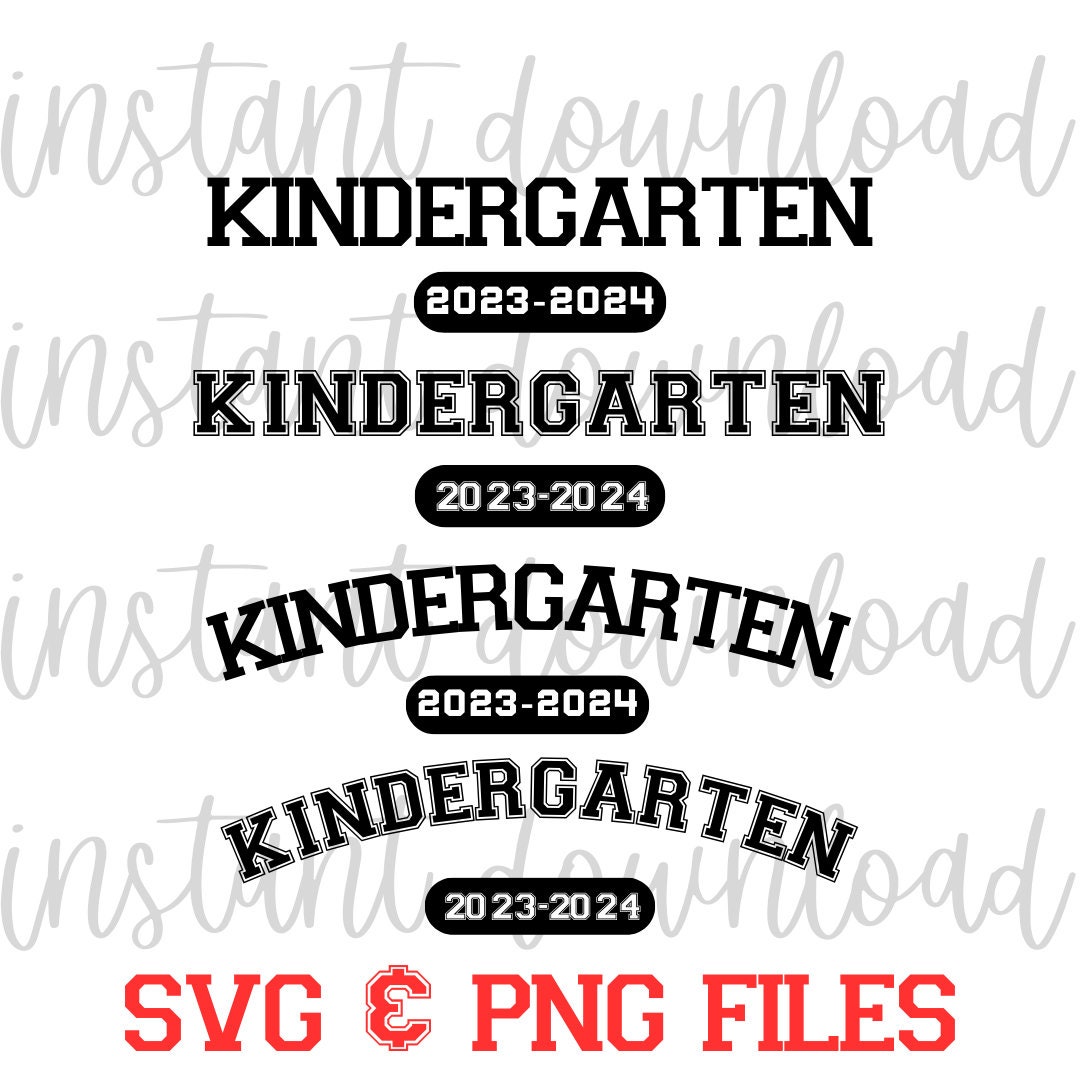 Kindergarten 2023-2024 SVG PNG Back to School Shirt Sweatshirt - Etsy