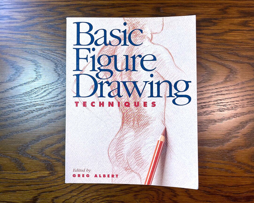 Basic Figure Drawing Techniques basic Techniques by Lori Sibert & Lisa ...