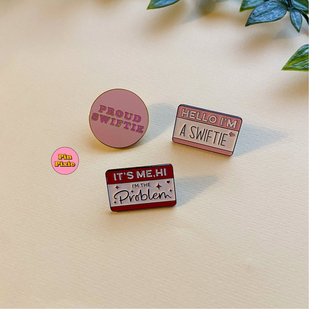 Taylor Swift Enamel Pin Badges Im the Problem Its Me, Anti Hero, Proud ... Taylor Swift Enamel Pin Badges Im the Problem Its Me, Anti Hero, Proud ...