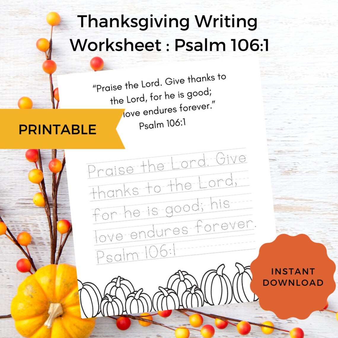 Thanksgiving Writing Worksheet Psalm 106:1 - Instant Download - Kids ...