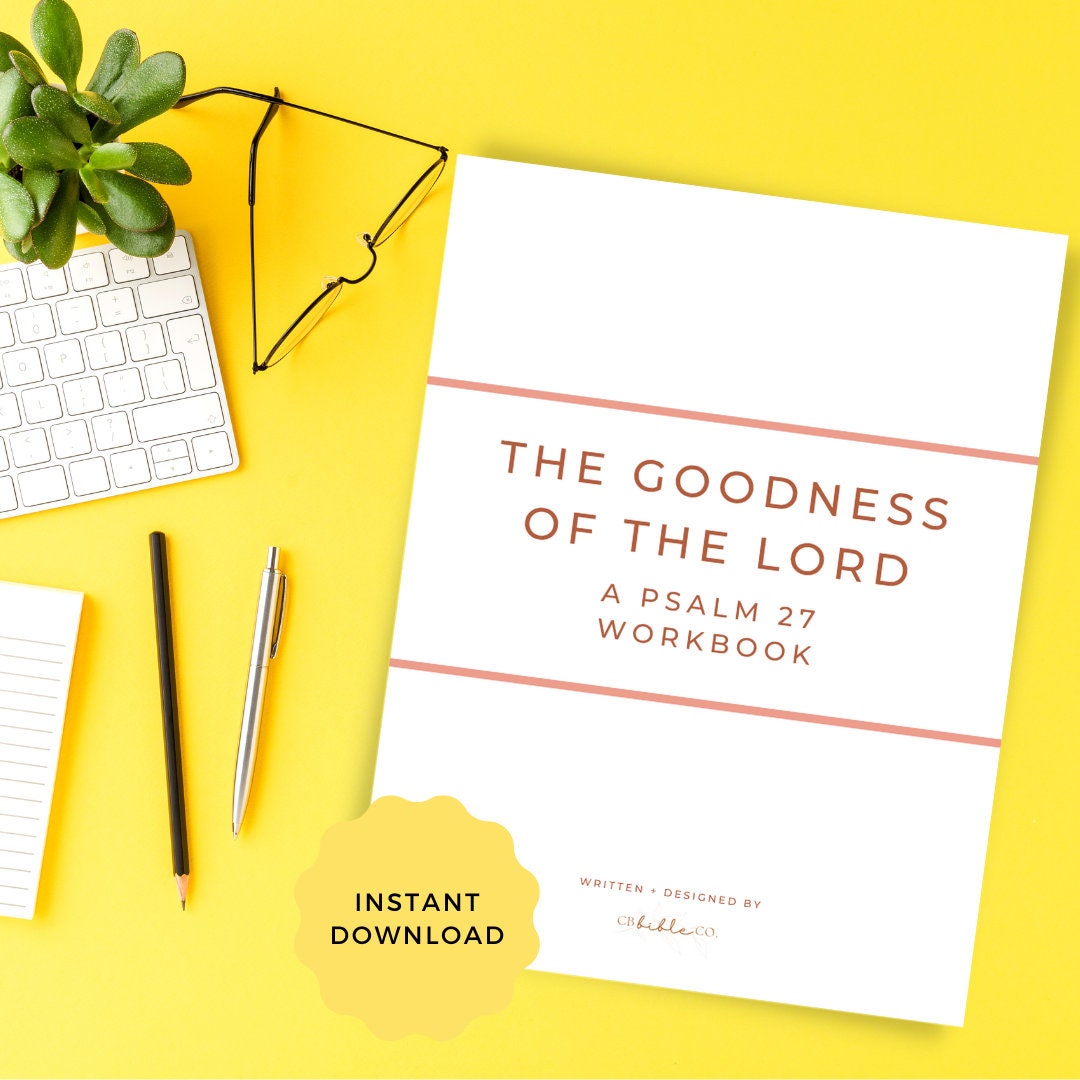 The Goodness of the Lord: A Psalm 27 Workbook - Etsy