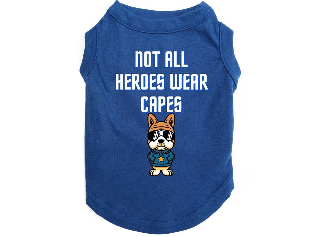 Service Dog Shirt "not All Hero's Wear Capes" Clever Support Dog T ...