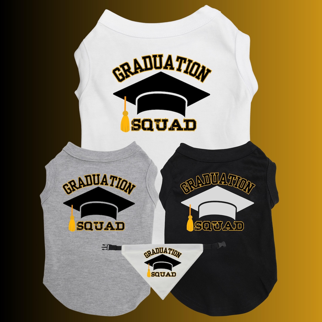 Graduation Dog Shirt and Bandana for Dogs "graduation Squad" Pet Shirt ...