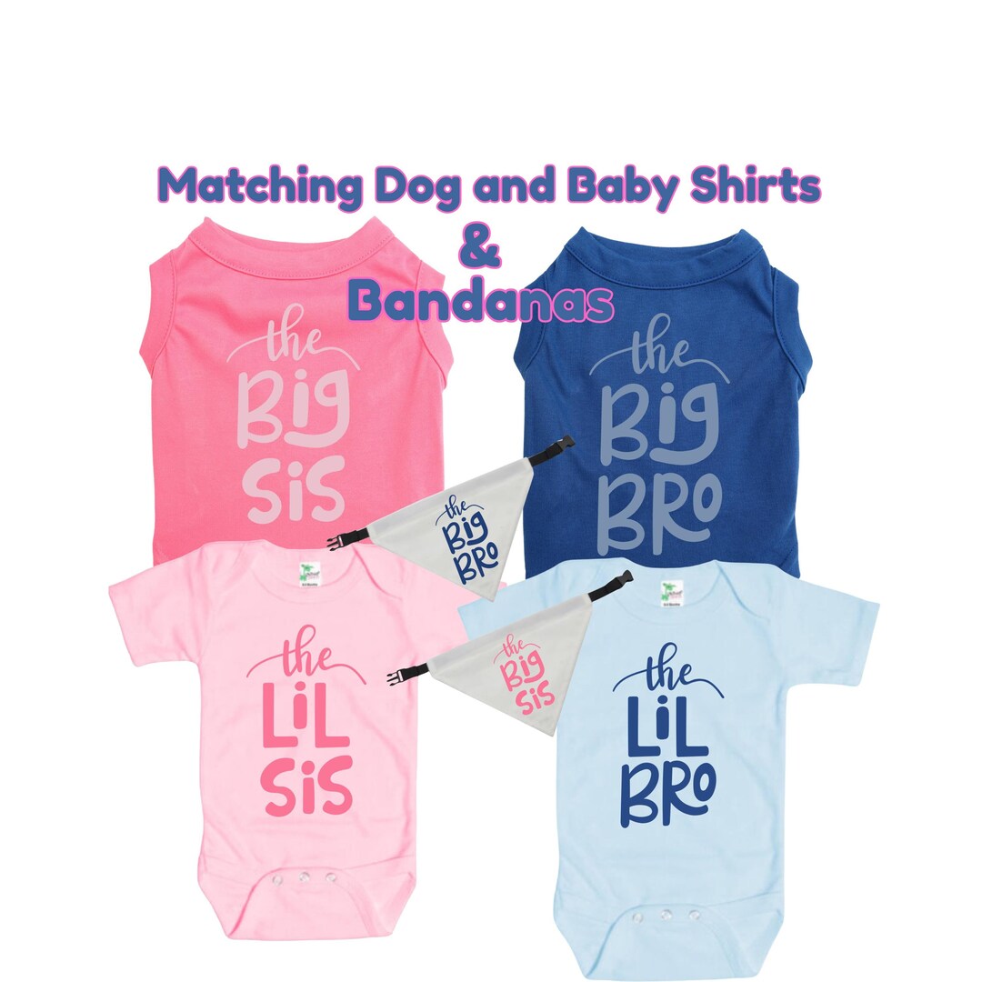 Matching Baby and Dog Shirts and Bandanas Big Bro Lil Bro Big Sis Lil ...
