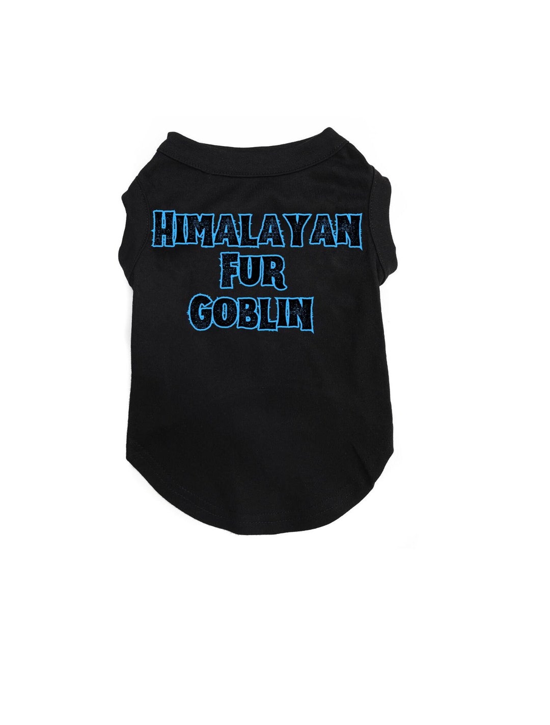 Funny Pet Shirt "himalayan Fur Goblin" Cute and Clever Dog T-shirt ...