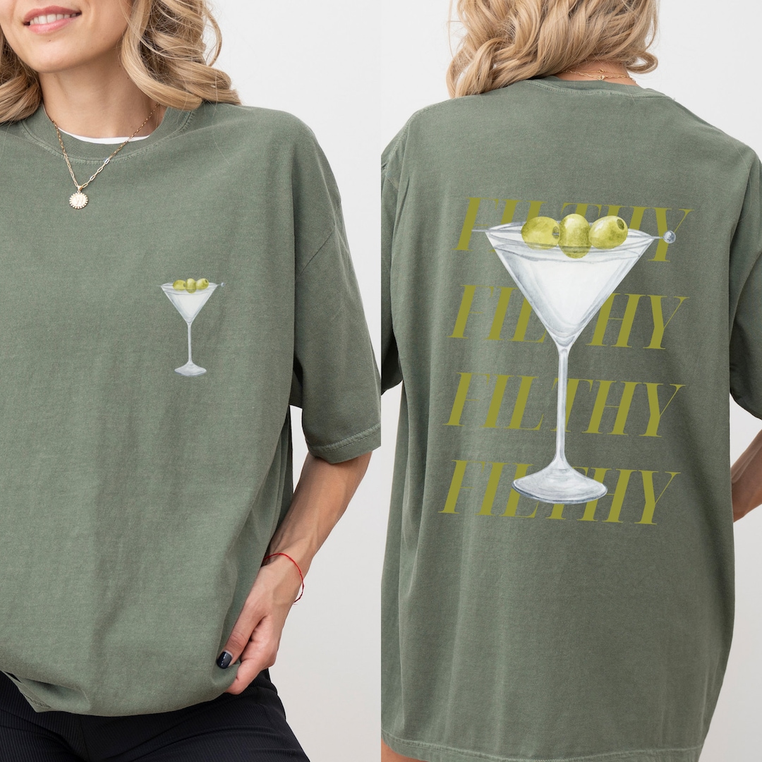 Filthy Martini Shirt, Dirty Martini Shirt, Tini Time, Signature ...