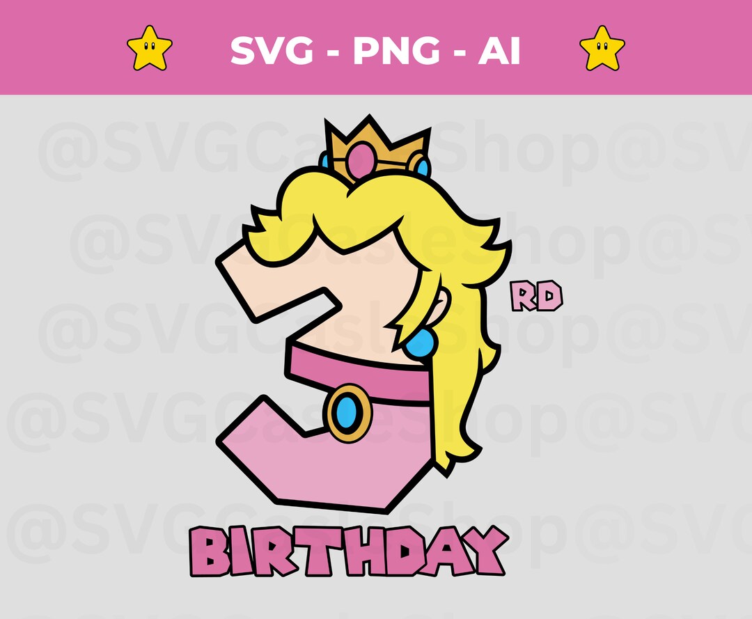 Digital Princess 3rd Birthday Girl SVG, Mario Svg Birthday, Vector Cut ...