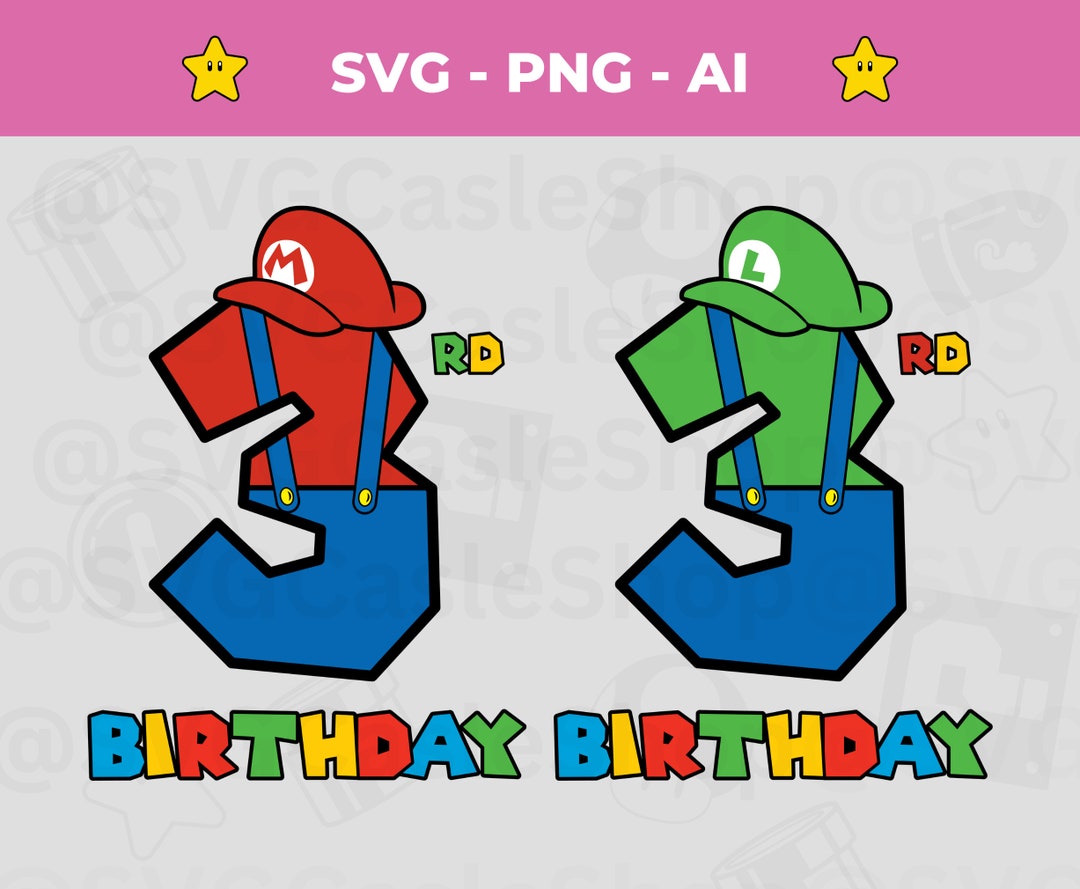 Super Mario 3rd Birthday SVG, PNG, Mario and Luigi Birthday, Mario ...